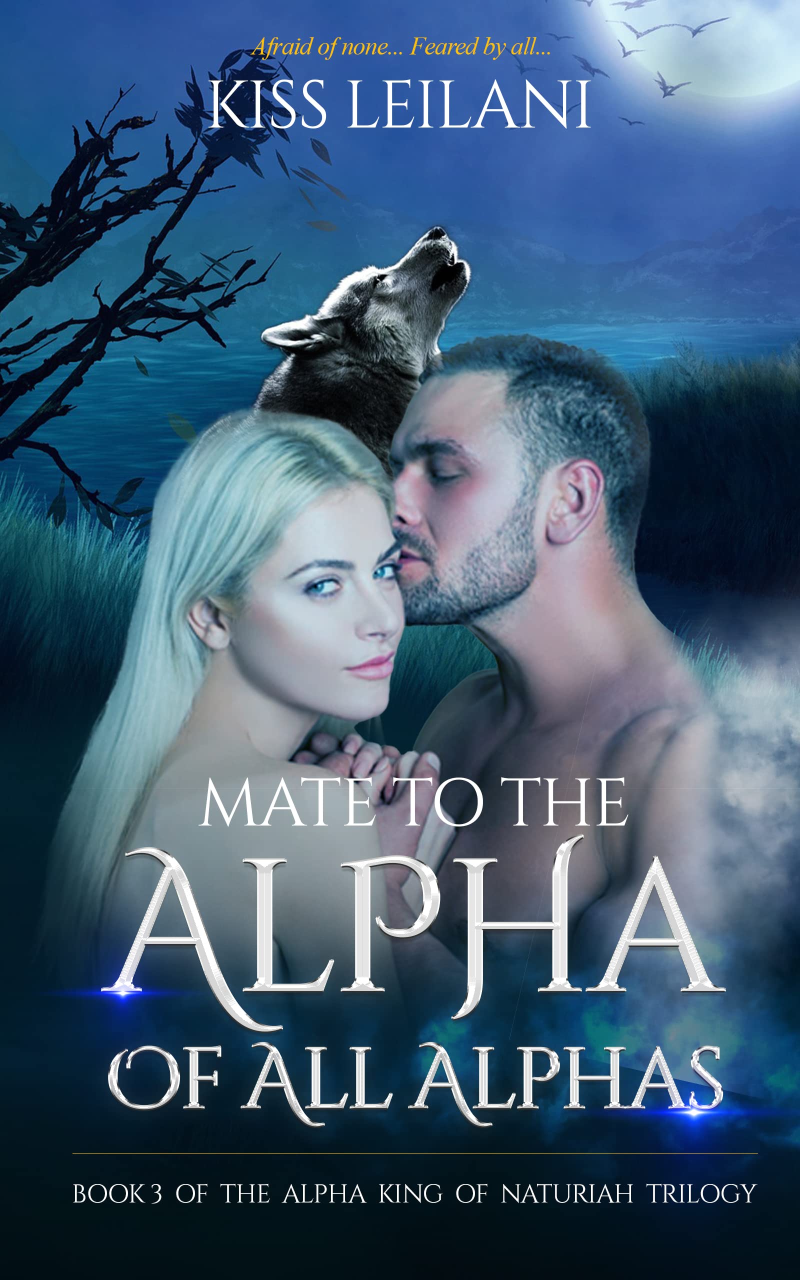 Mate to the Alpha of All Alphas by Kiss Leilani | Goodreads