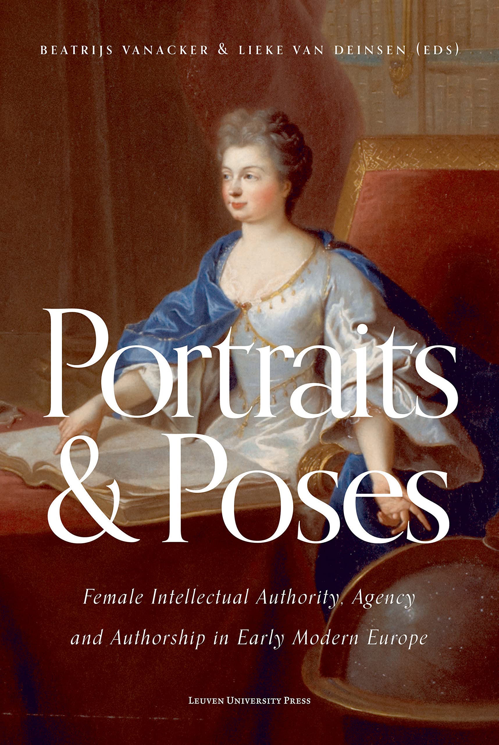 Portraits and Poses: Female Intellectual Authority, Agency and ...