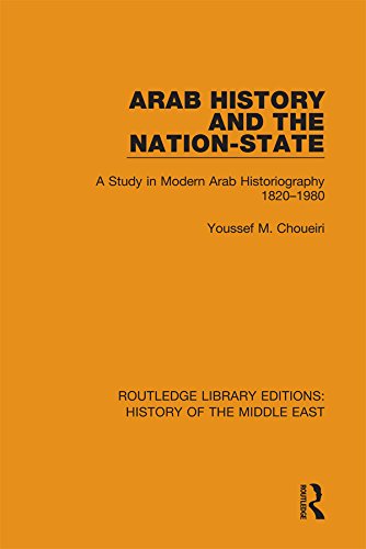 Arab History and the Nation-State: A Study in Modern Arab ...