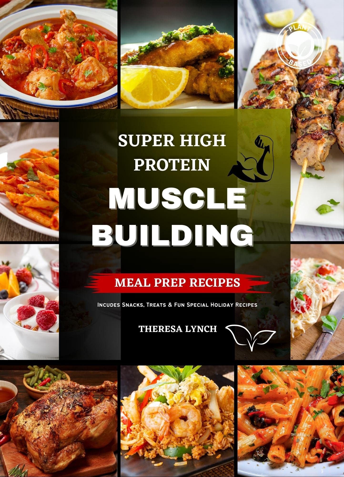 Super High Protein Meal Prep Cookbook: A Complete Macro Guide with Yummy Macro-friendly Meal ...