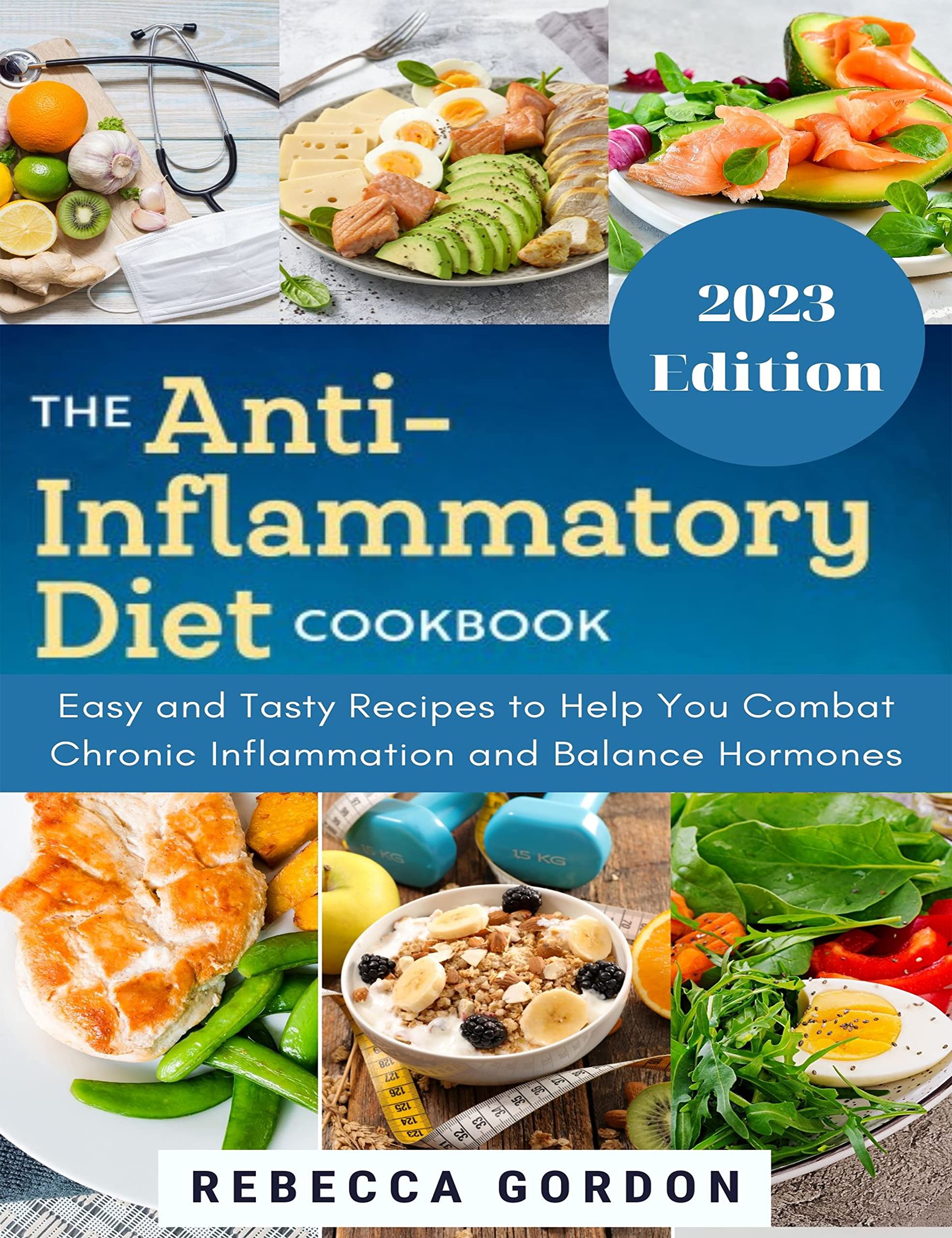 Anti-Inflammatory Diet Cookbook: Easy and Tasty Recipes to Help You ...