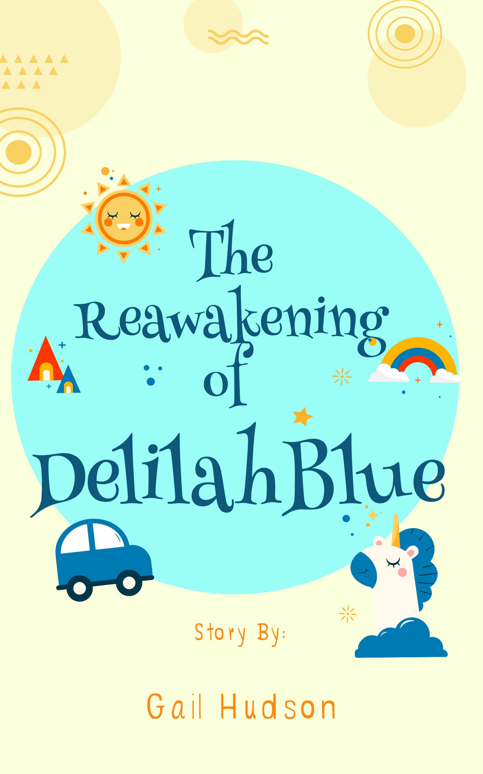 The Reawakening of Delilah Blue by Gail Hudson | Goodreads