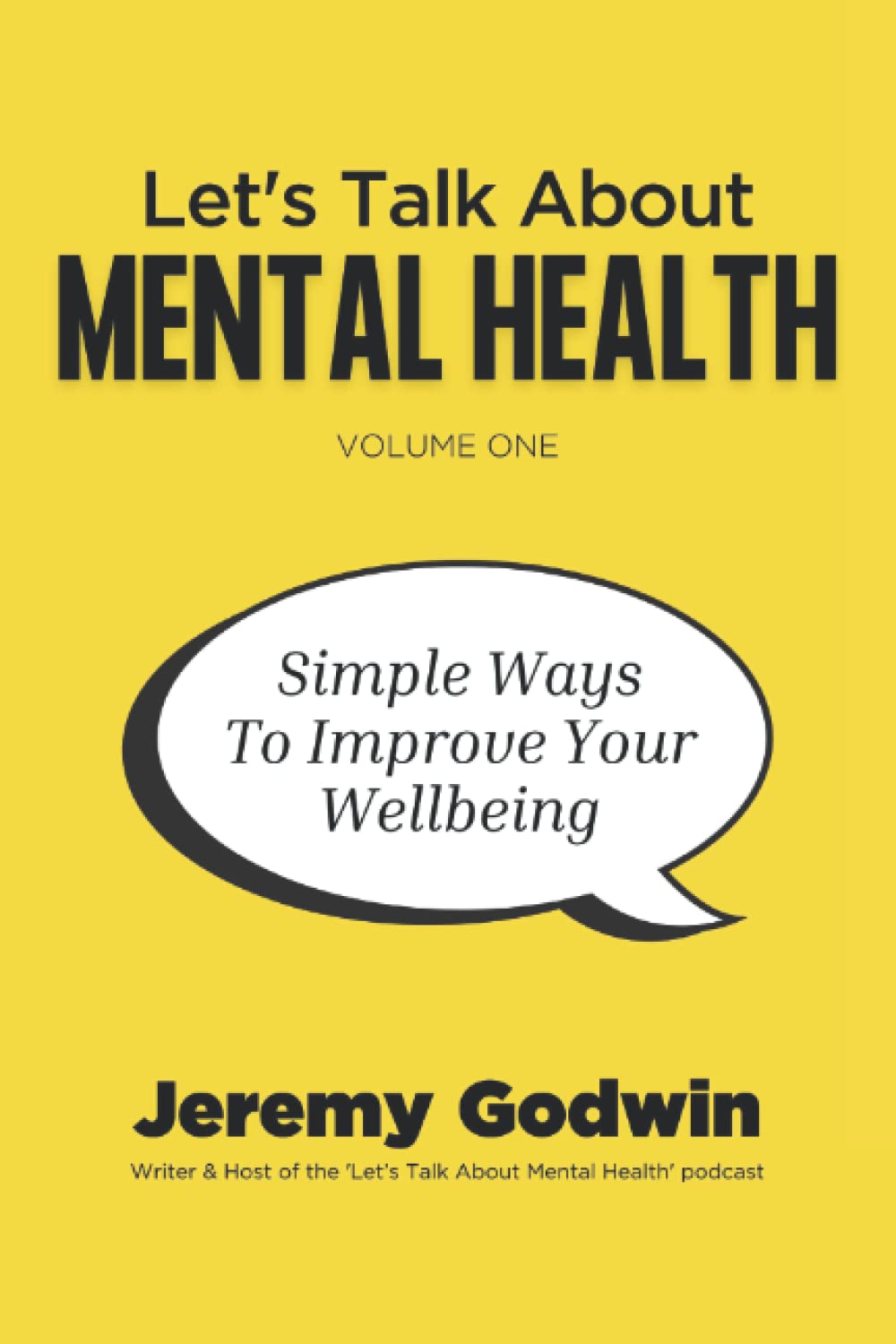 Let’s Talk About Mental Health: Simple Ways To Improve Your Wellbeing ...