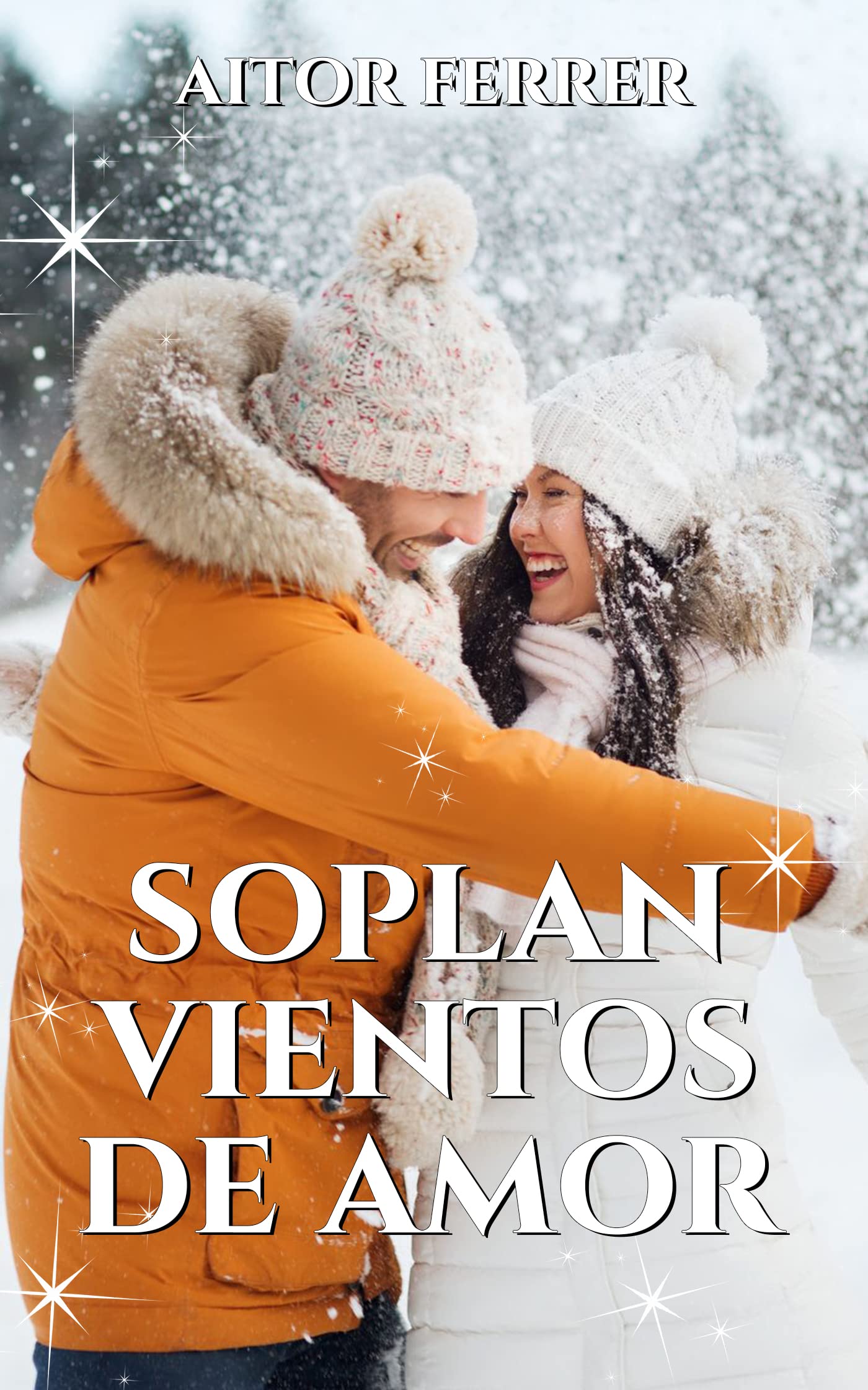 Soplan vientos de amor (Spanish Edition) by Aitor Ferrer | Goodreads
