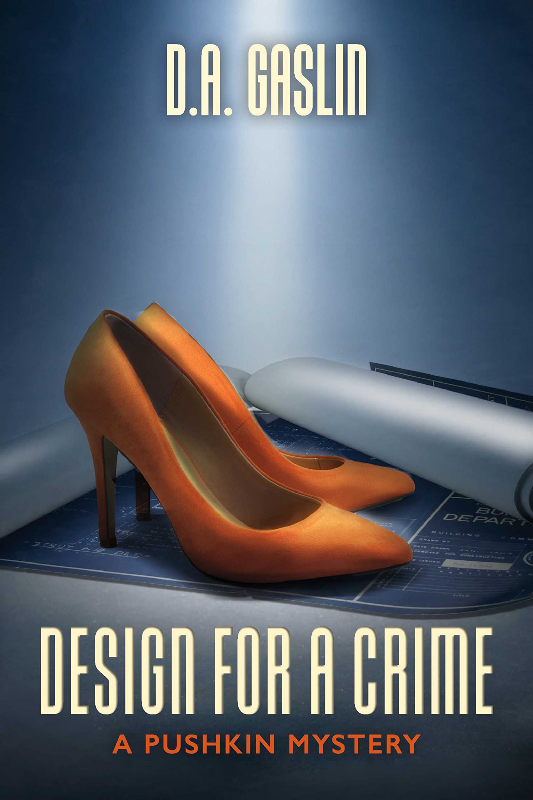 Design For A Crime: A Pushkin Mystery by D.A. Gaslin | Goodreads