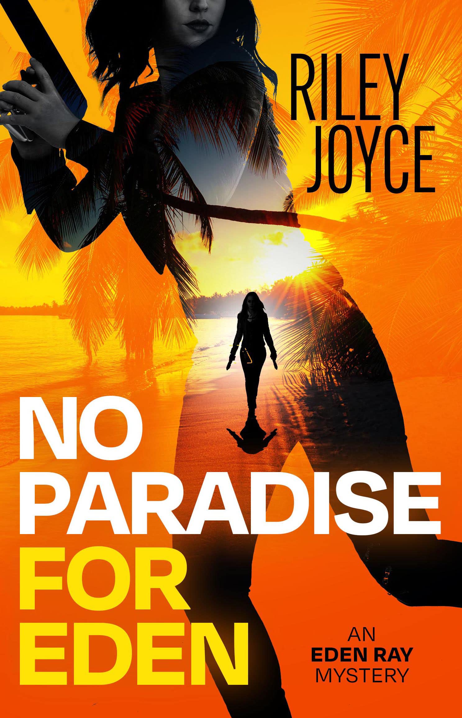 No Paradise for Eden: An Eden Ray Mystery by Riley Joyce | Goodreads