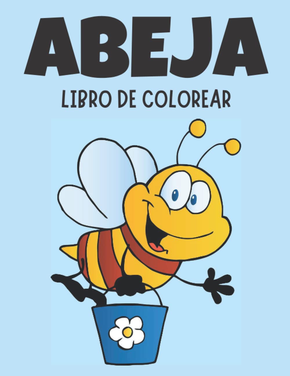 Abeja Libro de colorear (Spanish Edition) by Pidro Robio | Goodreads