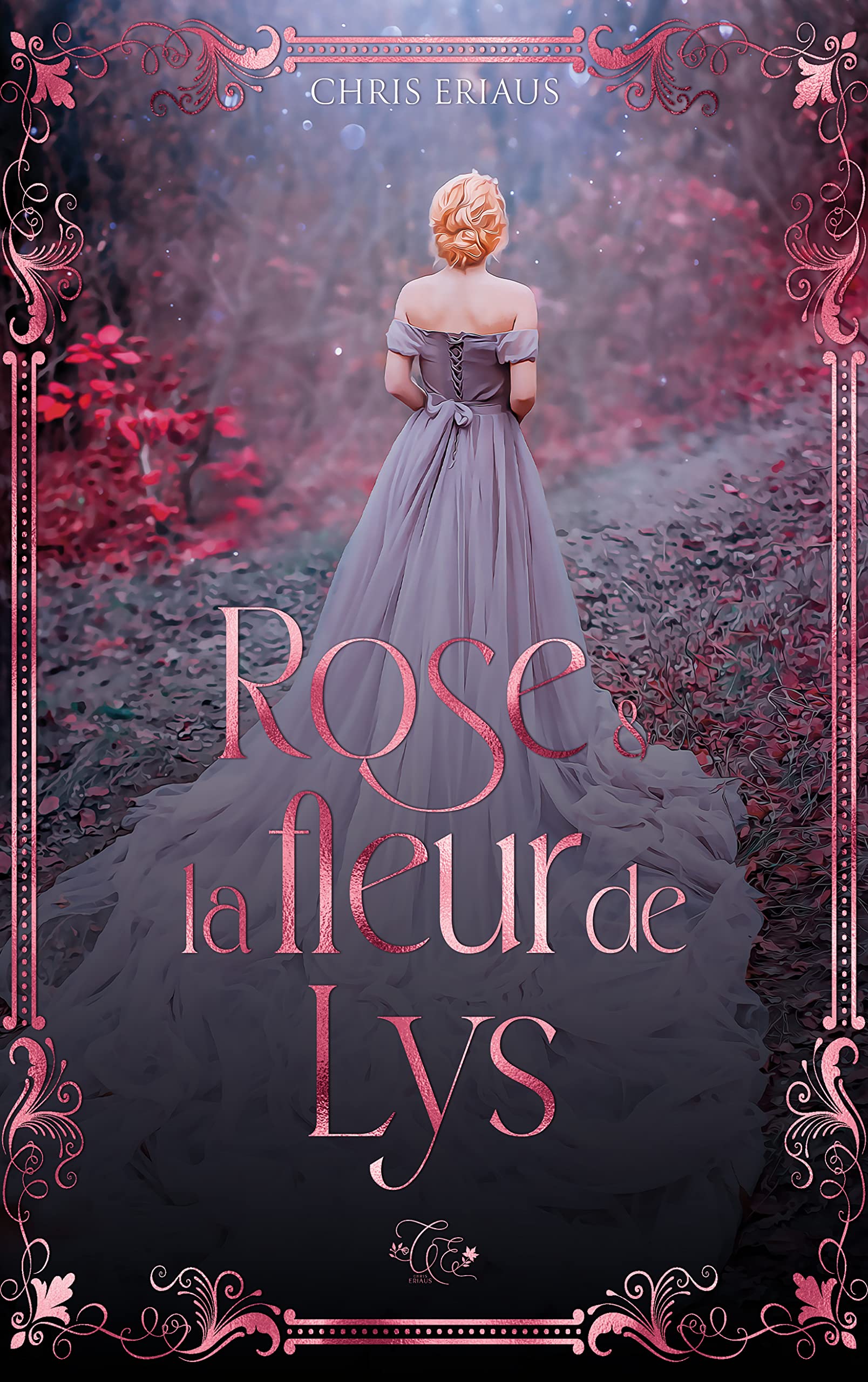 Rose & la Fleur de Lys by Chris Eriaus | Goodreads
