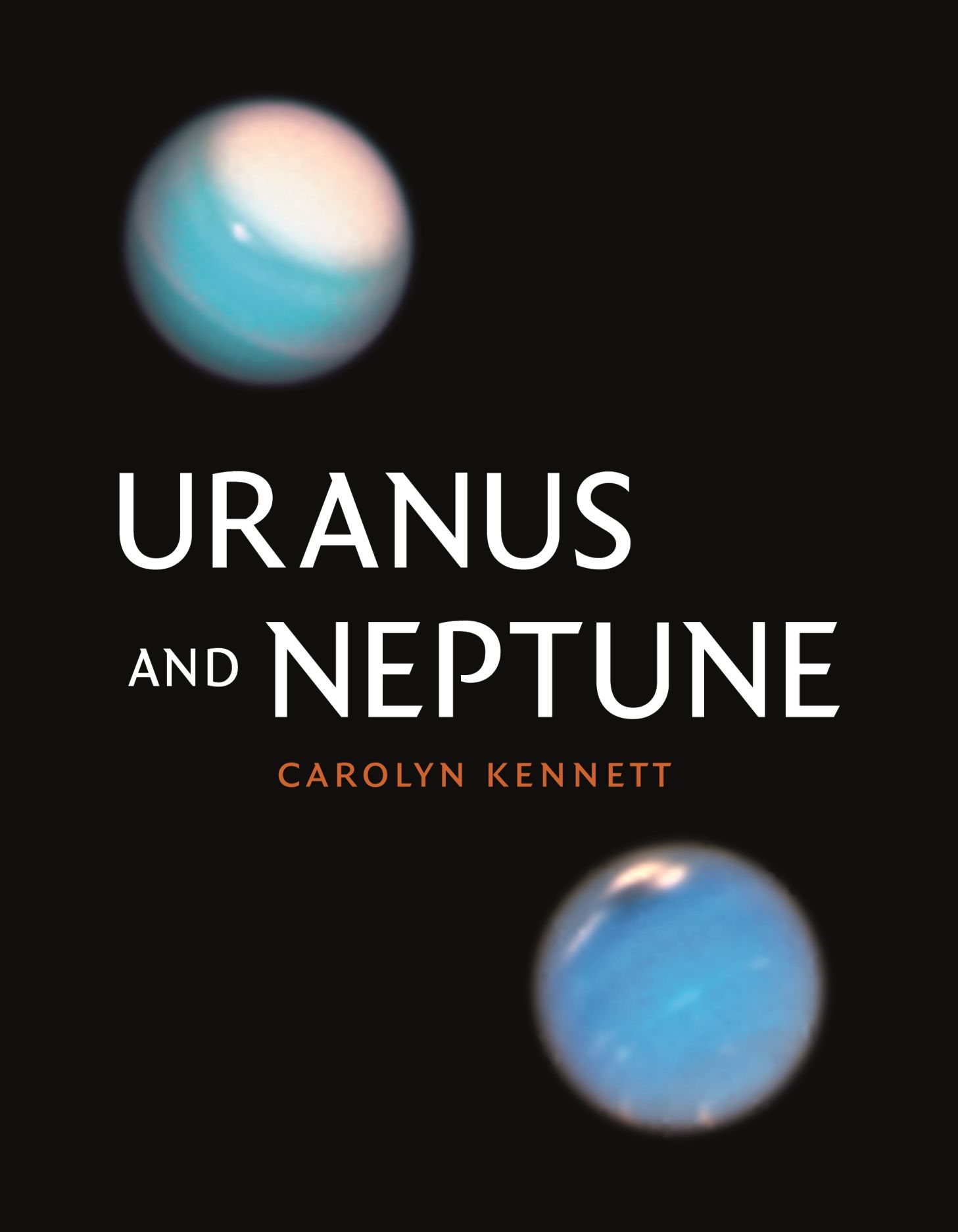 Uranus and Neptune (Kosmos) by Carolyn Kennett | Goodreads