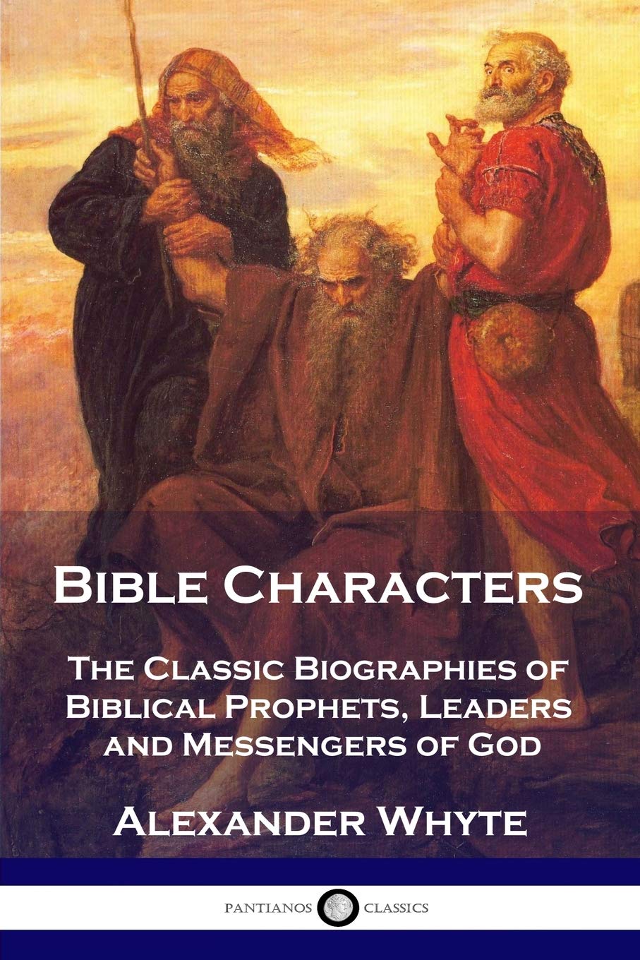 Bible Characters: The Classic Biographies of Biblical Prophets, Leaders ...