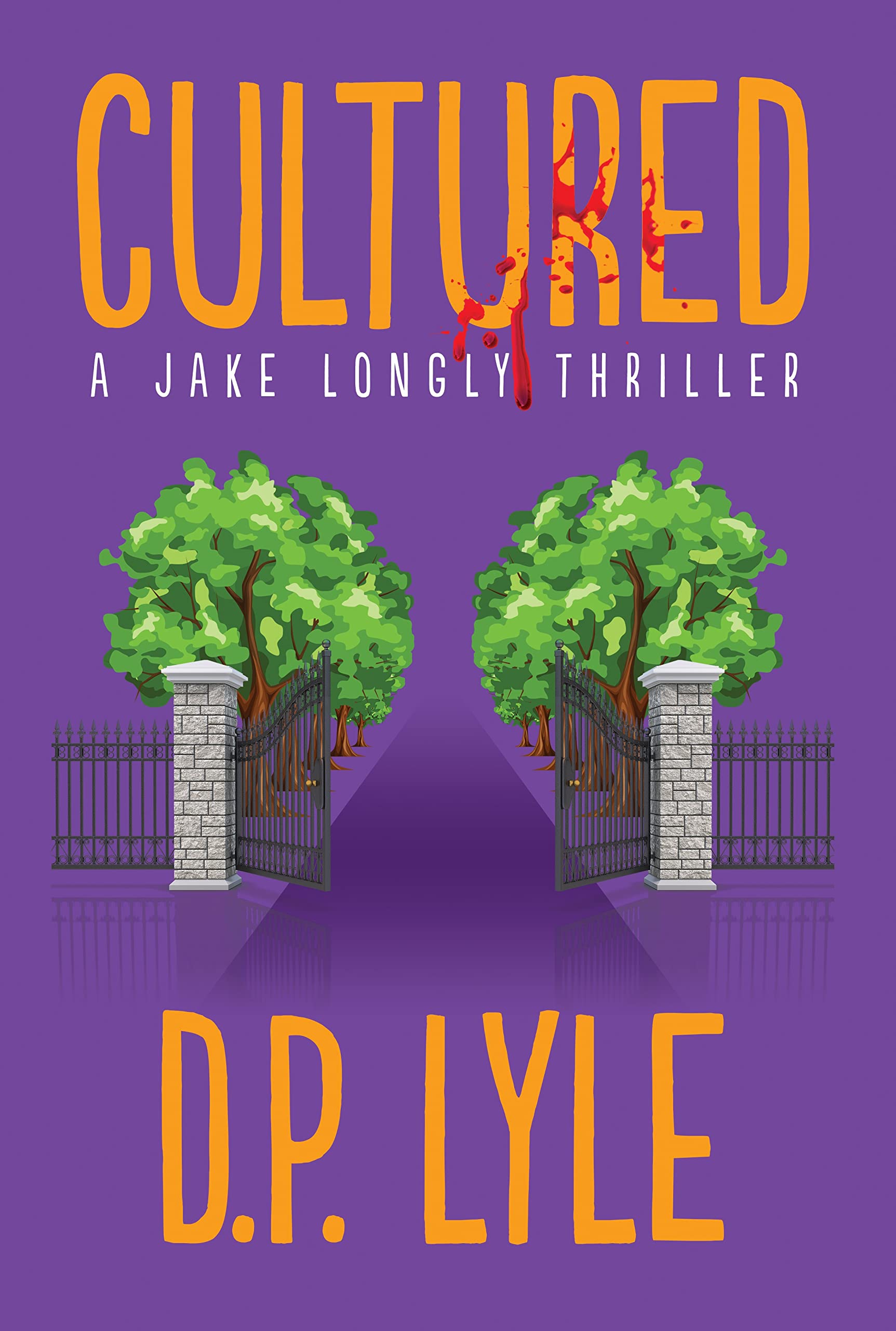 Cultured (Jake Longly #6) by D.P. Lyle | Goodreads