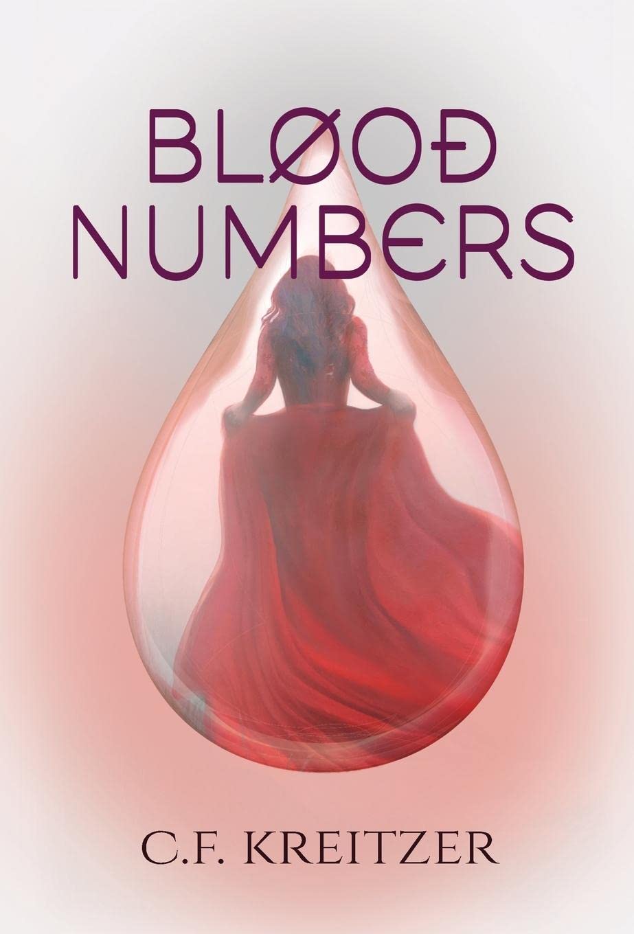 Blood Numbers by C F Kreitzer | Goodreads