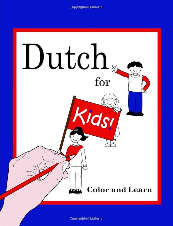 Dutch for Kids: Color and Learn! Dutch-English bilingual coloring book ...