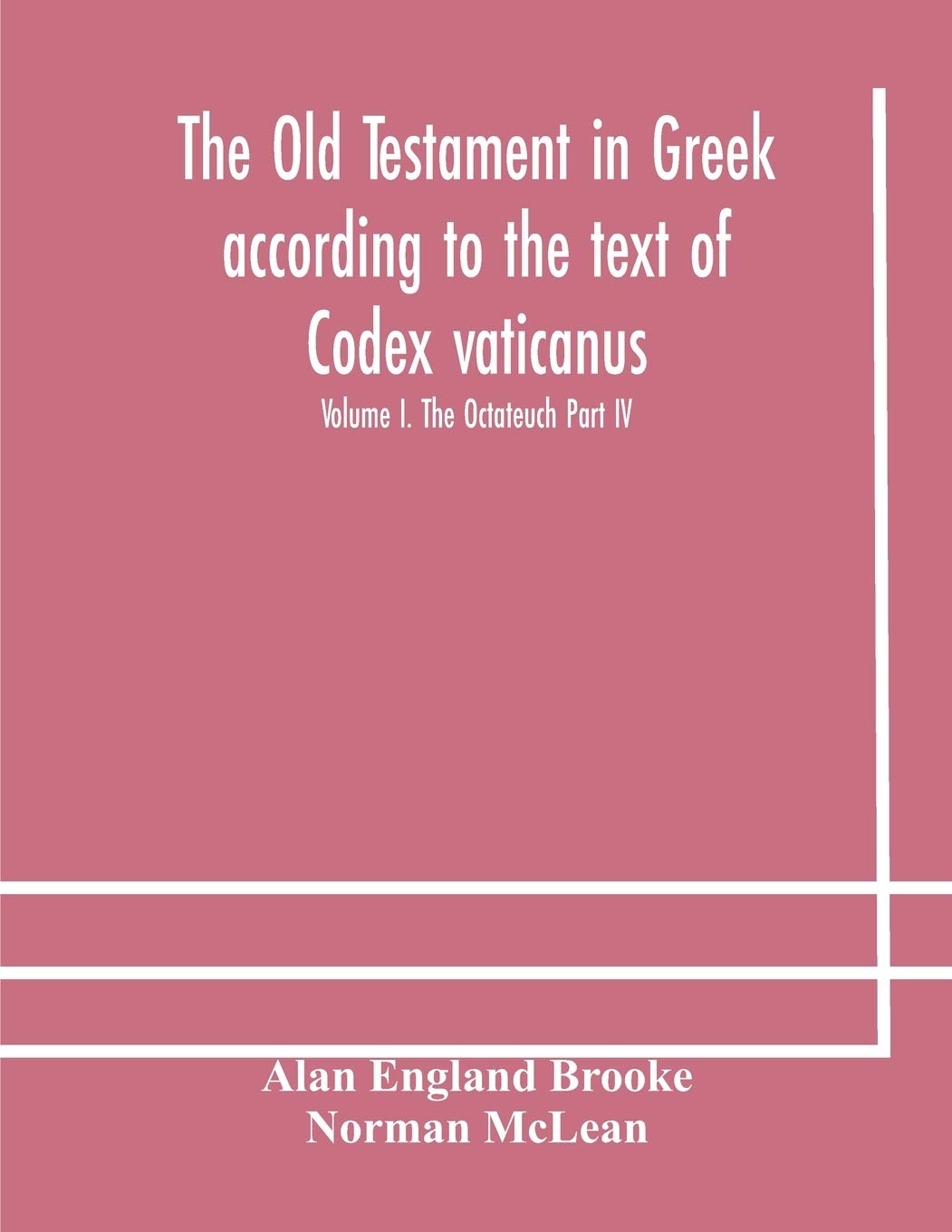 The Old Testament in Greek according to the text of Codex vaticanus ...
