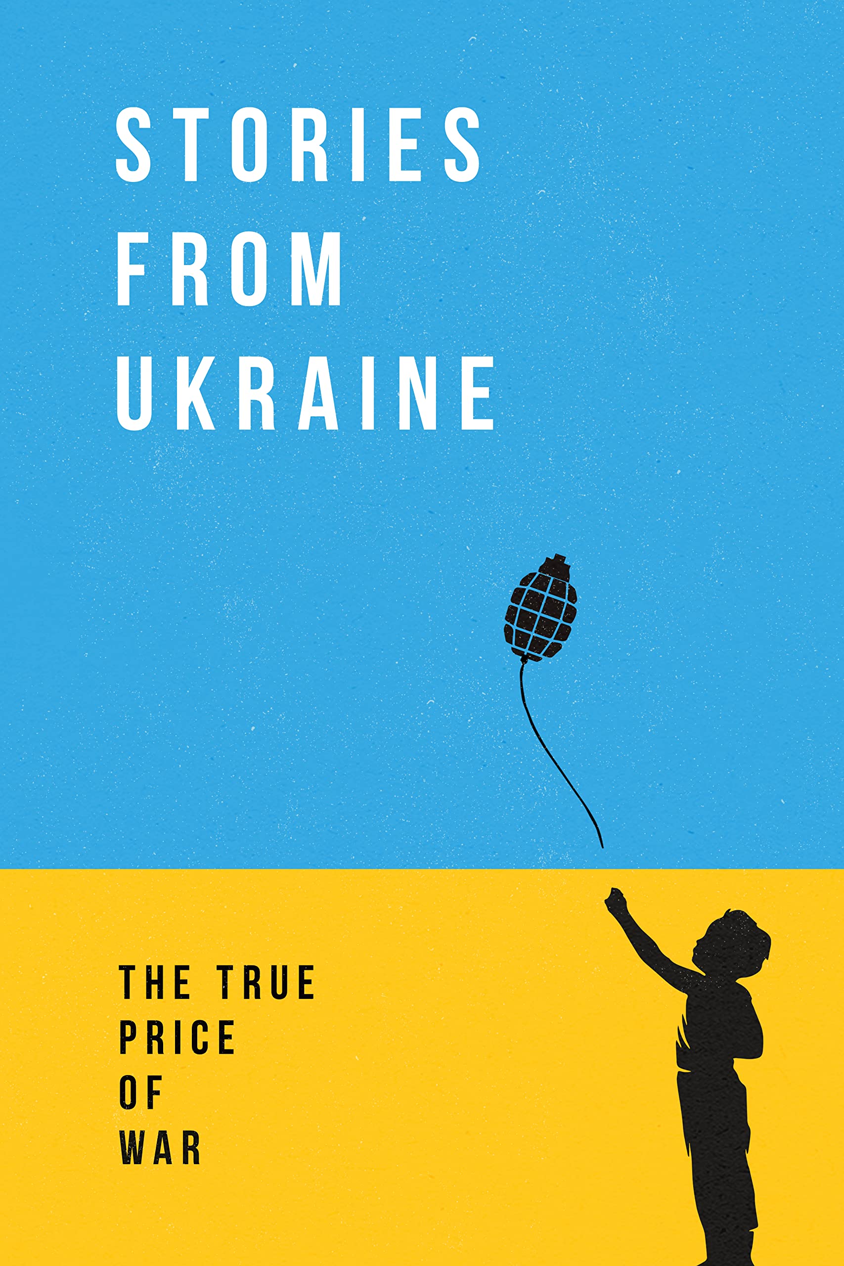 Stories from Ukraine: The True Price of War by Bartosz Popko | Goodreads