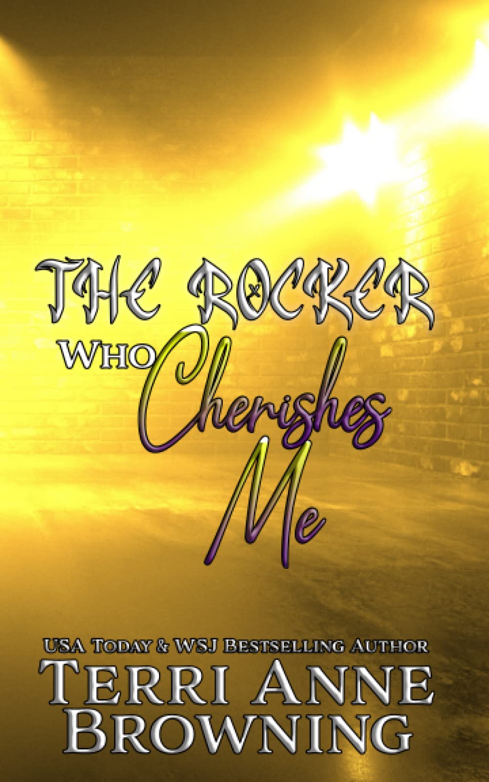 The Rocker Who Cherishes Me by Terri Anne Browning | Goodreads