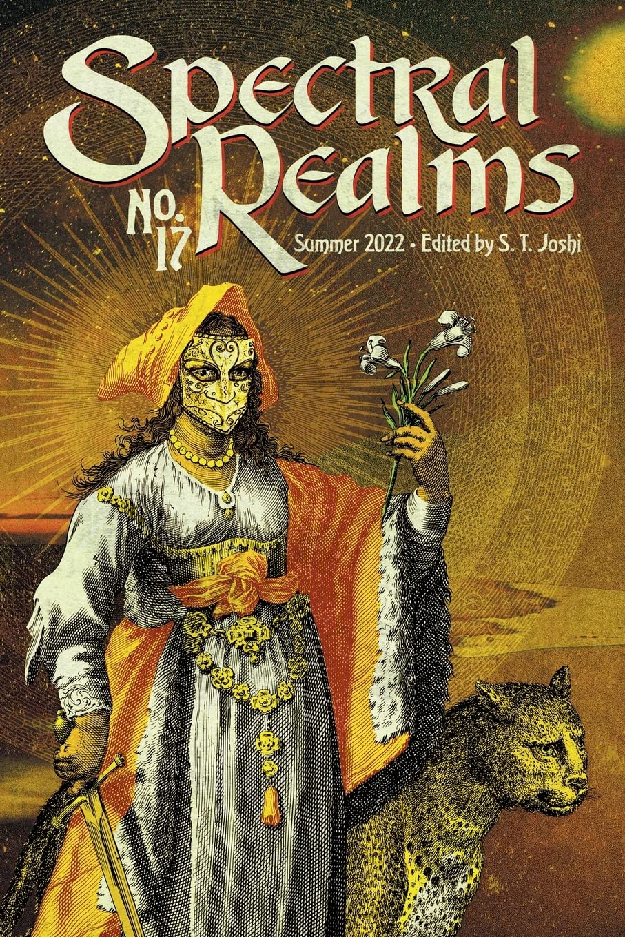 Spectral Realms No. 17: Summer 2022 by Adam Bolivar | Goodreads