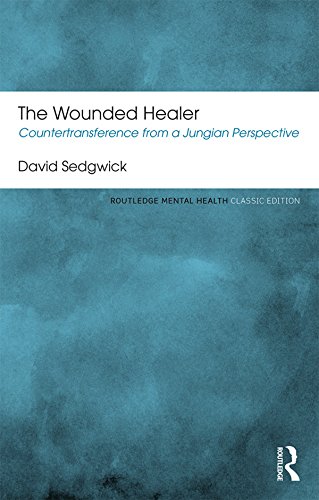 The Wounded Healer: Countertransference from a Jungian Perspective by ...