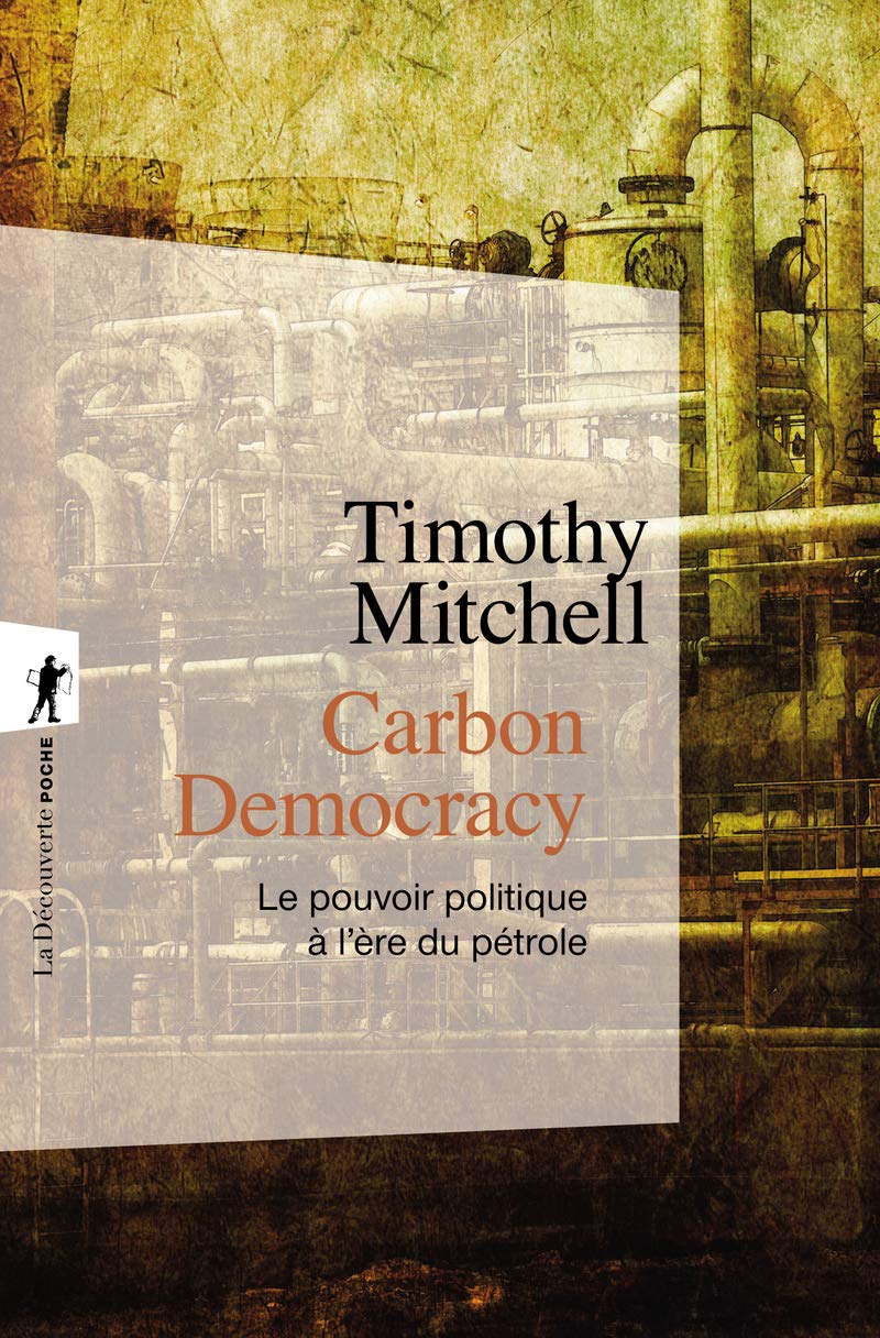 Carbon Democracy by Timothy Mitchell | Goodreads