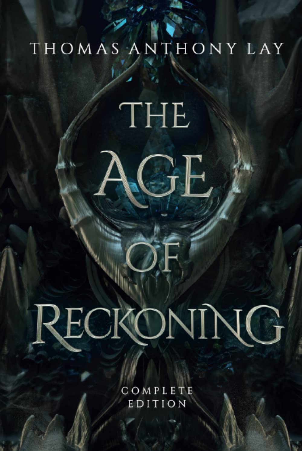 The Age of Reckoning: Complete Edition by Thomas Anthony Lay | Goodreads