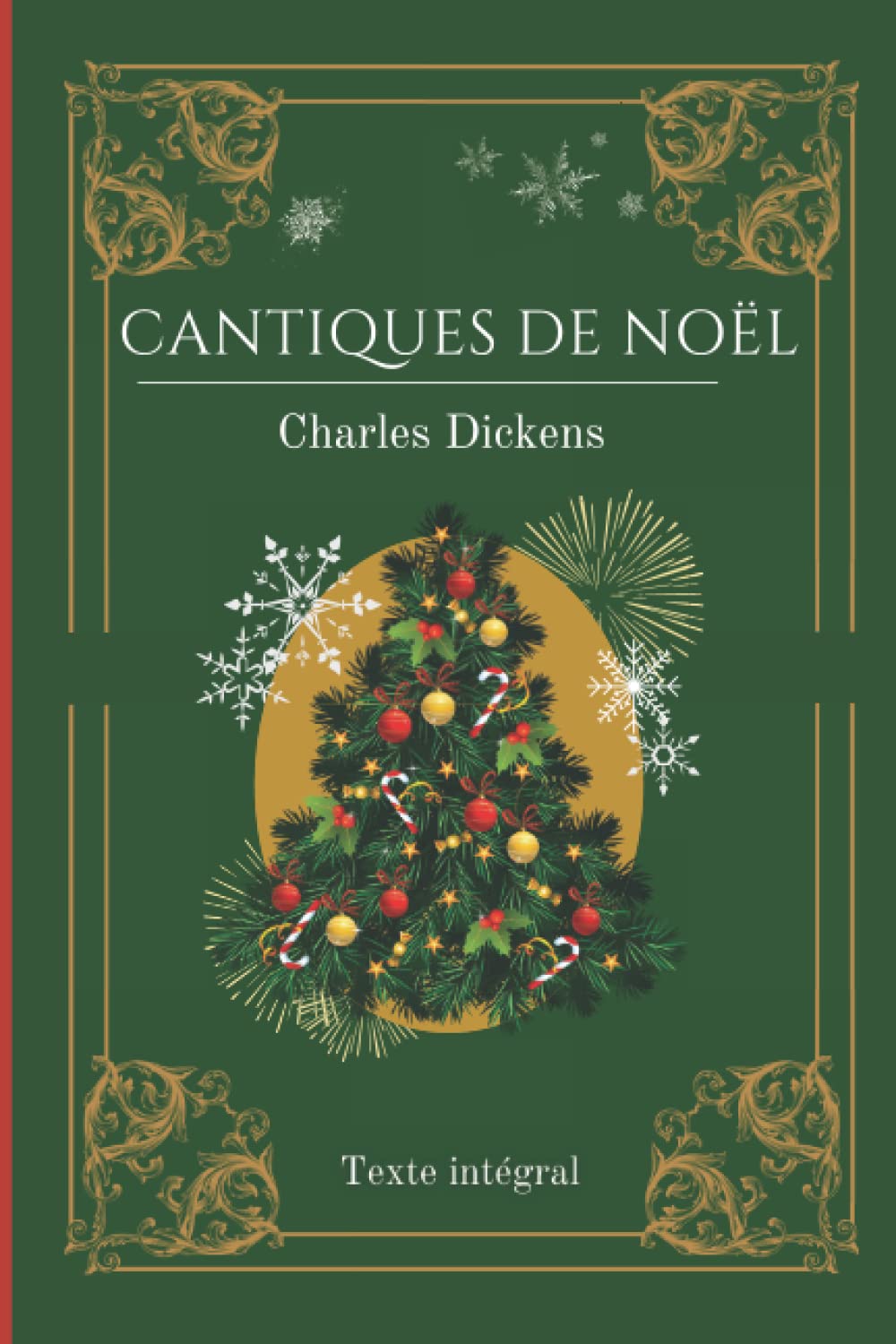 les cantiques de Noël: De Charles Dickens | Texte intégral avec ...