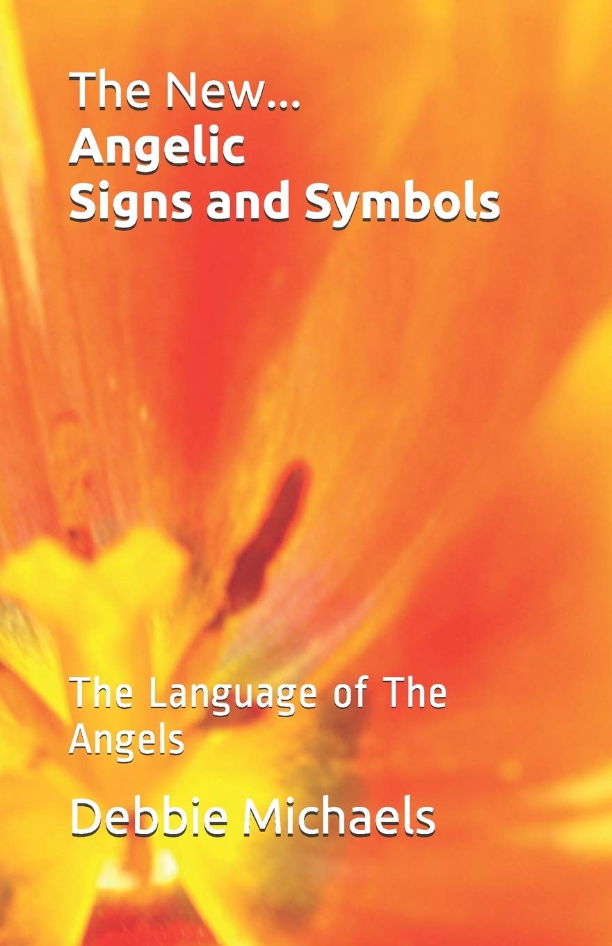 The New... Angelic Signs and Symbols: The Language of The Angels by ...