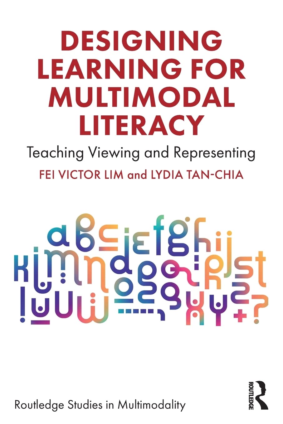 Designing Learning for Multimodal Literacy by Fei Victor Lim | Goodreads