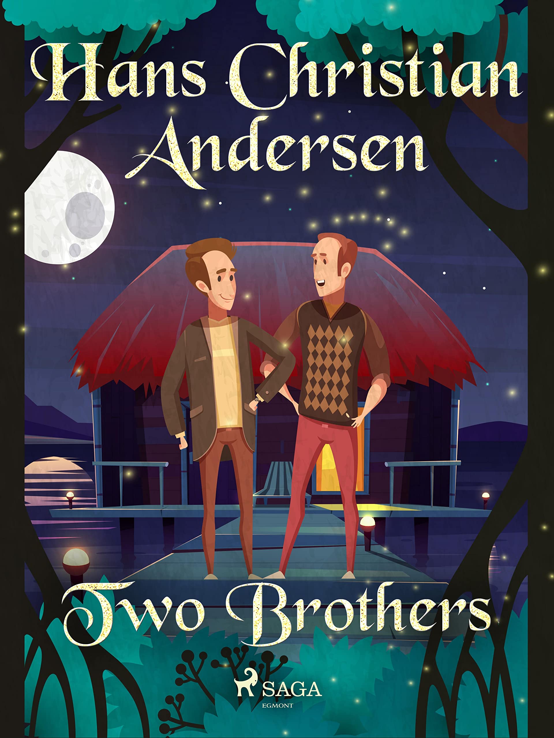 Two Brothers by Hans Christian Andersen | Goodreads