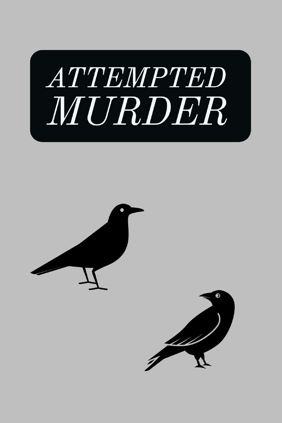 Attempted Murder: Crows - Funny Crows Quote - Journal Notebook - Ideal ...