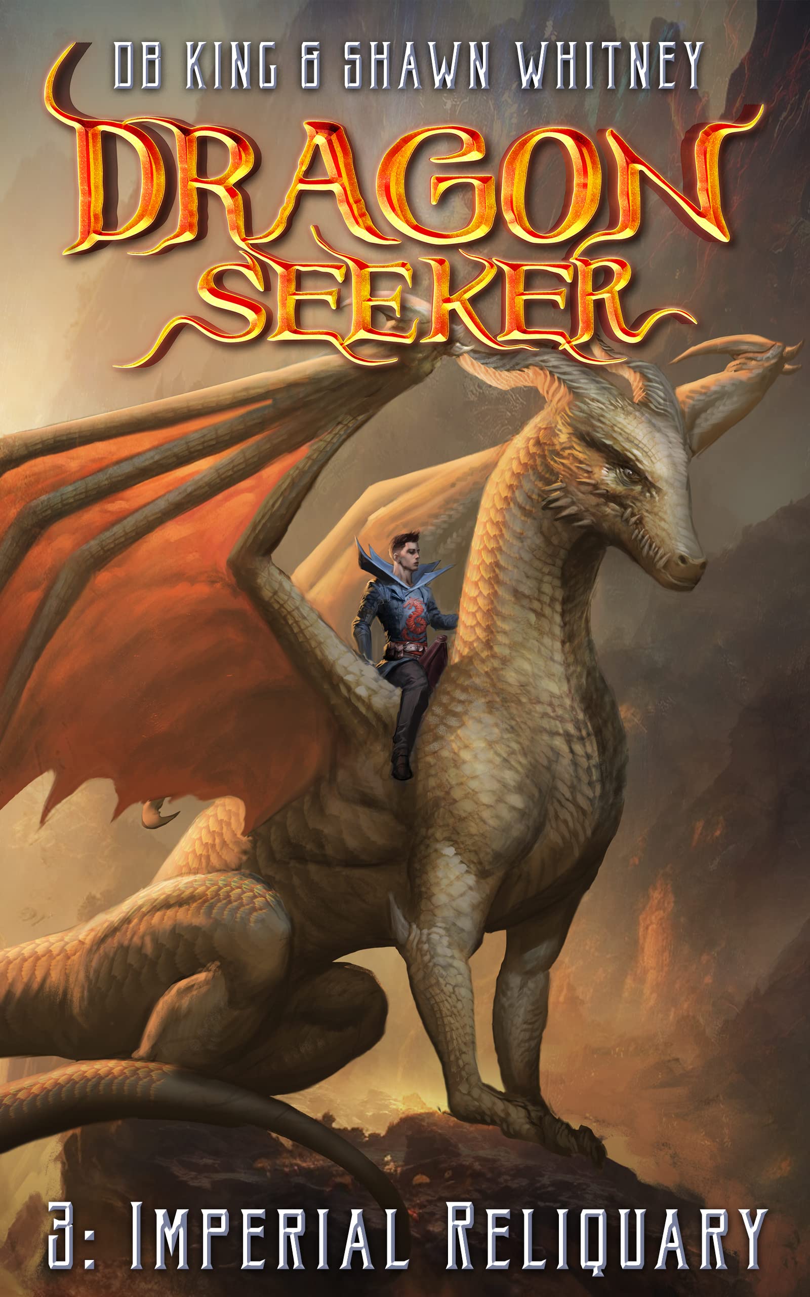 Imperial Reliquary (Dragon Seeker #3) by D.B. King | Goodreads