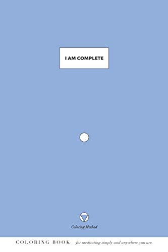 I Am Complete (The Coloring Method) by K M | Goodreads