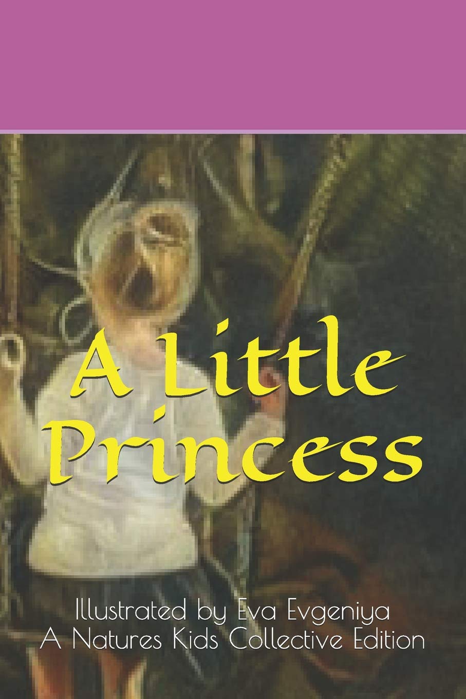 A Little Princess(Illustrated by Eva Evgeniya): A Natures Kids ...