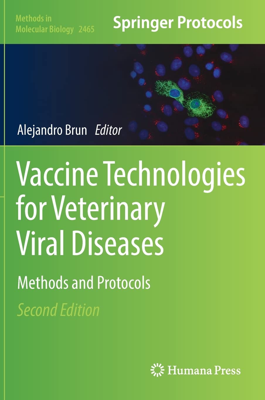 Vaccine Technologies for Veterinary Viral Diseases: Methods and ...