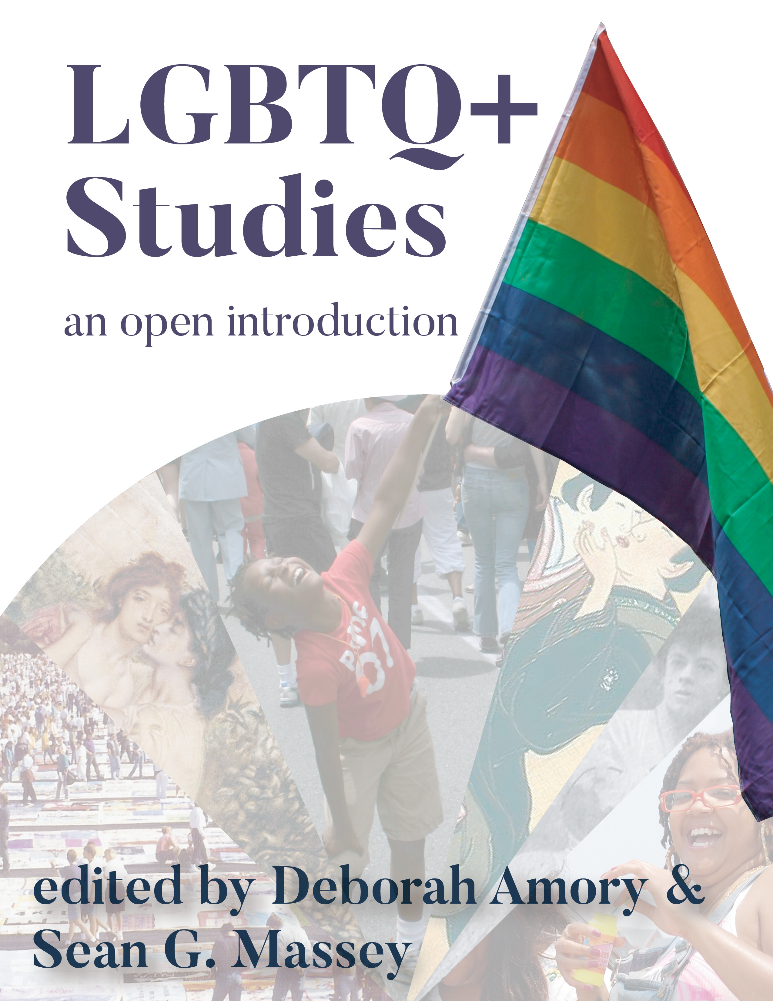 LGBTQ+ Studies: An Open Textbook by Deborah Amory | Goodreads