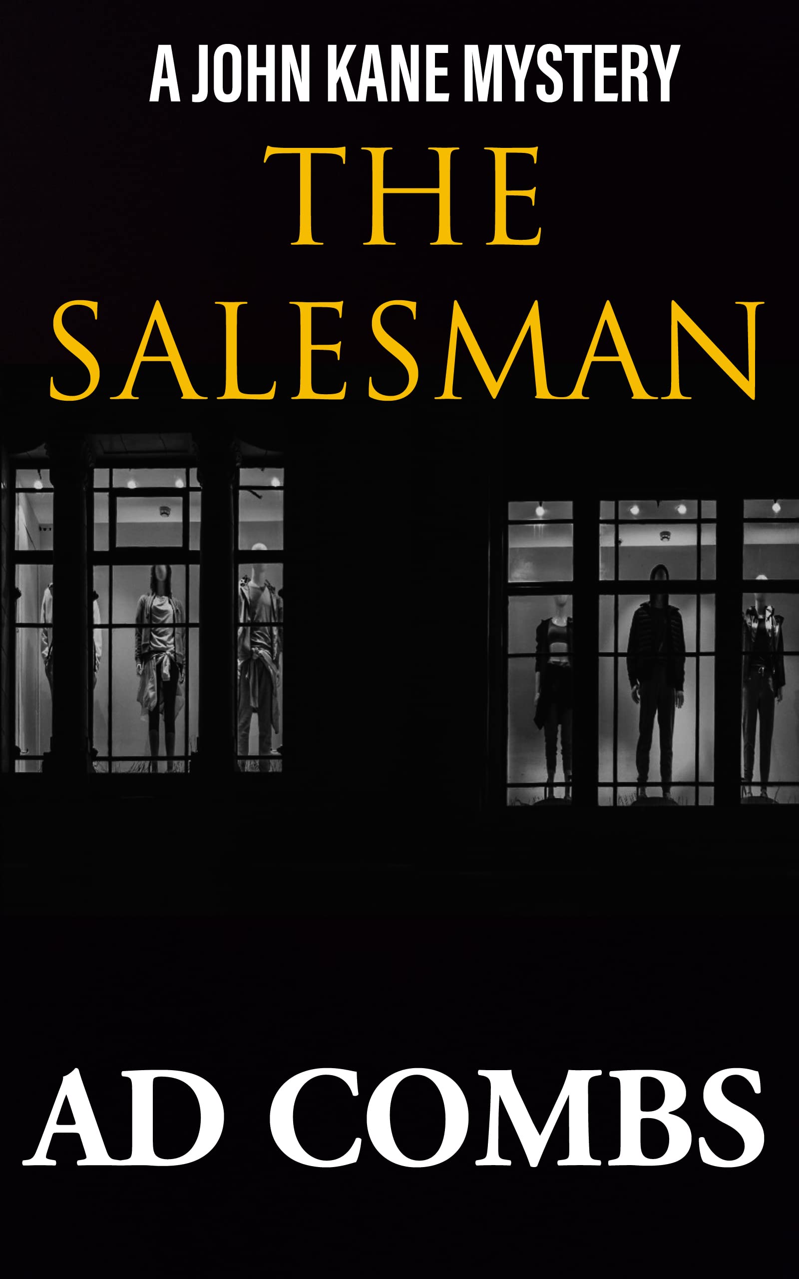 The Salesman (A John Kane Mystery #2) by A.D. Combs | Goodreads