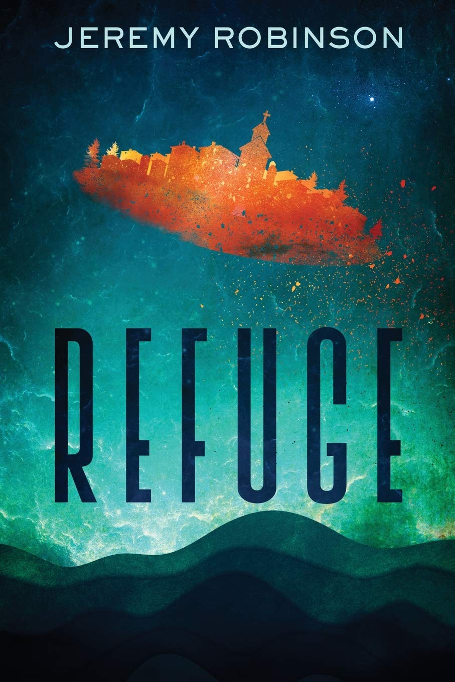 Refuge by Jeremy Robinson | Goodreads
