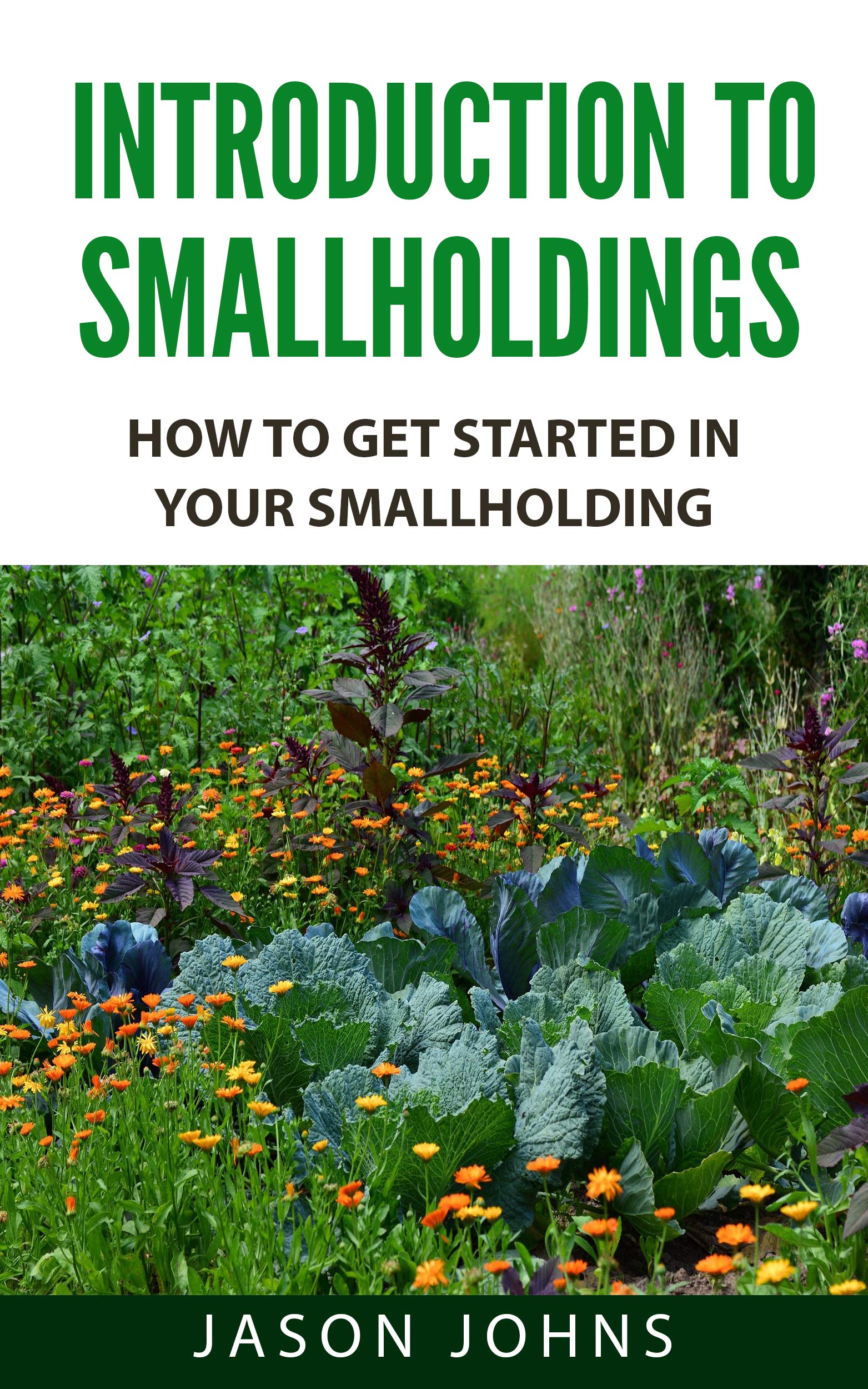 An Introduction to Smallholdings: Getting Started On Your Smallholding ...