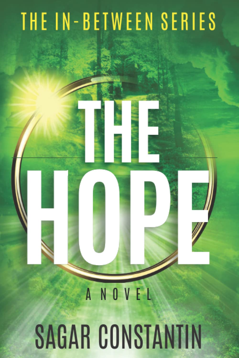 THE HOPE (The IN-BETWEEN series) by Sagar Constantin | Goodreads