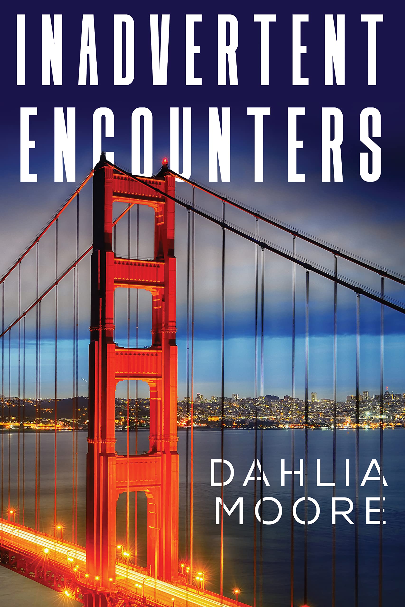 Inadvertent Encounters by Dahlia Moore | Goodreads