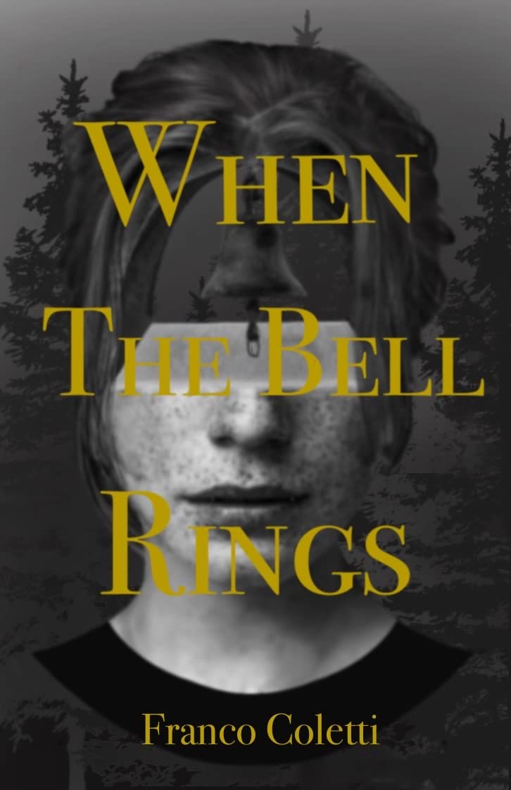 When The Bell Rings by Franco Coletti | Goodreads