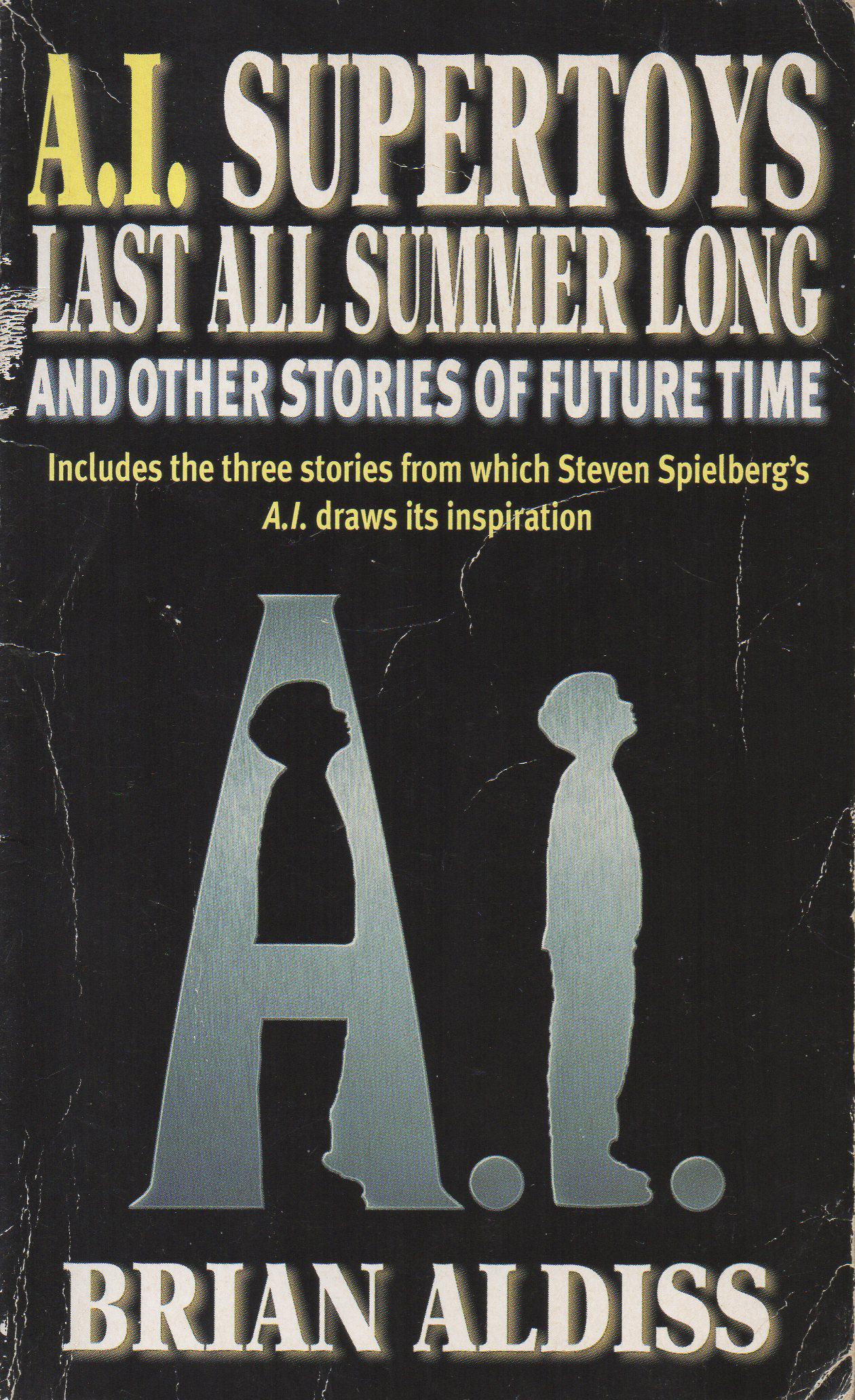 A.I. Supertoys Last All Summer Long and Other Stories of Future Time by ...
