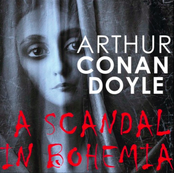A Scandal in Bohemia by Arthur Conan Doyle | Goodreads