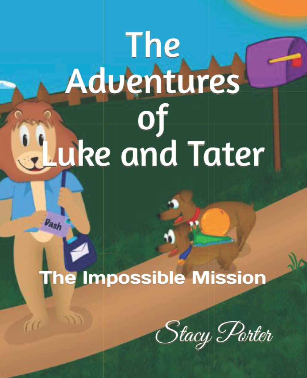 The Adventures of Luke and Tater: The Impossible Mission by Stacy ...