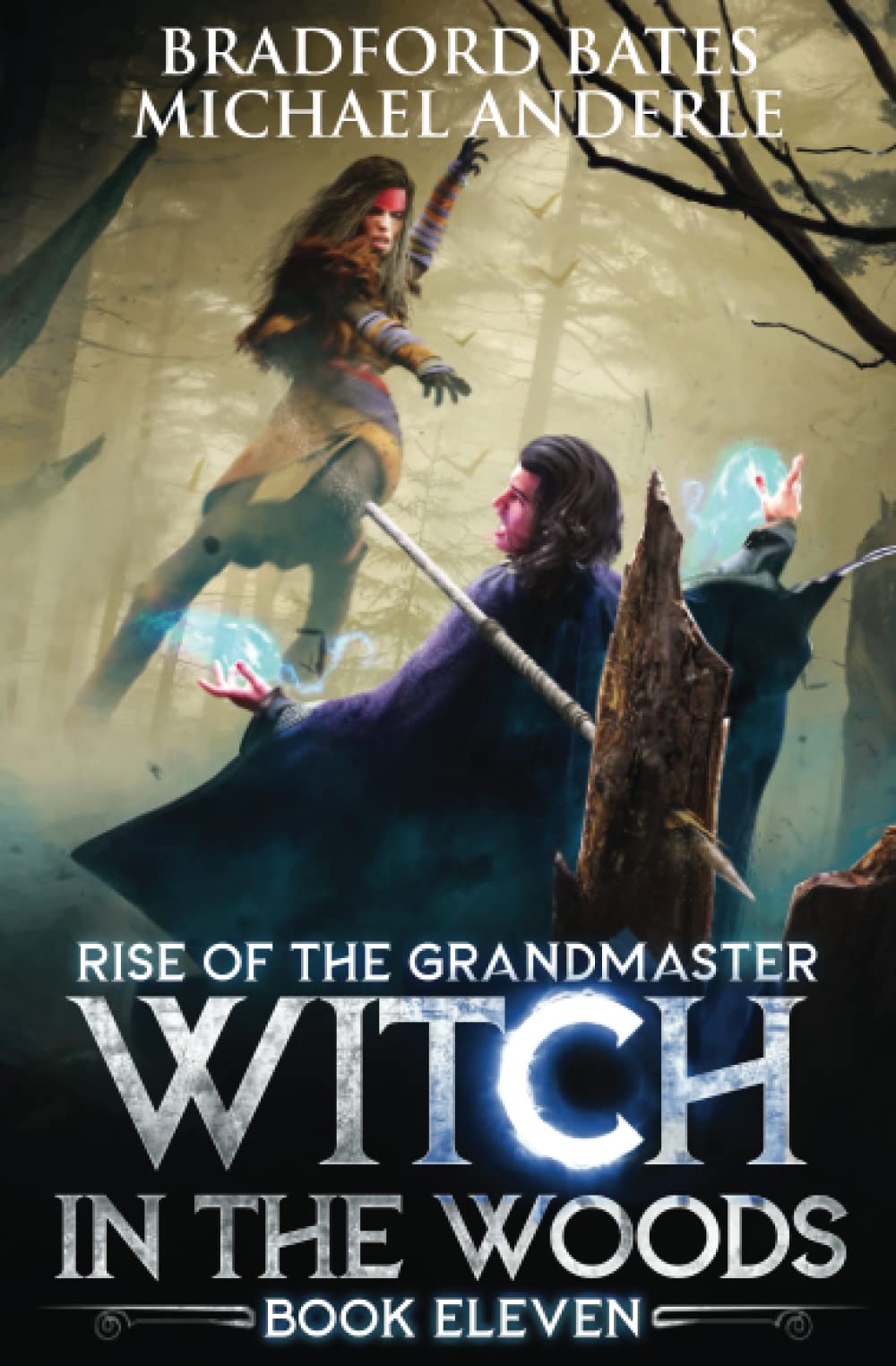 Witch in the Woods (Rise Of The Grandmaster Series) by Bradford Bates ...