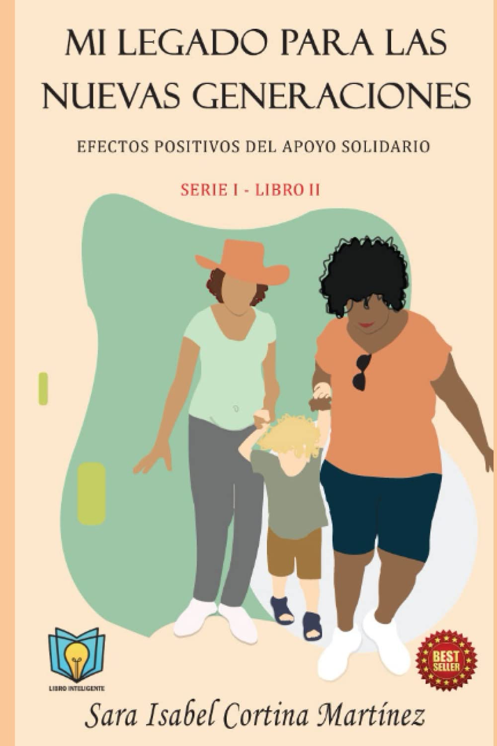 MI LEGADO PARA LAS NUEVAS GENERACIONES: EFECTOS POSITIVOS DEL APOYO ...