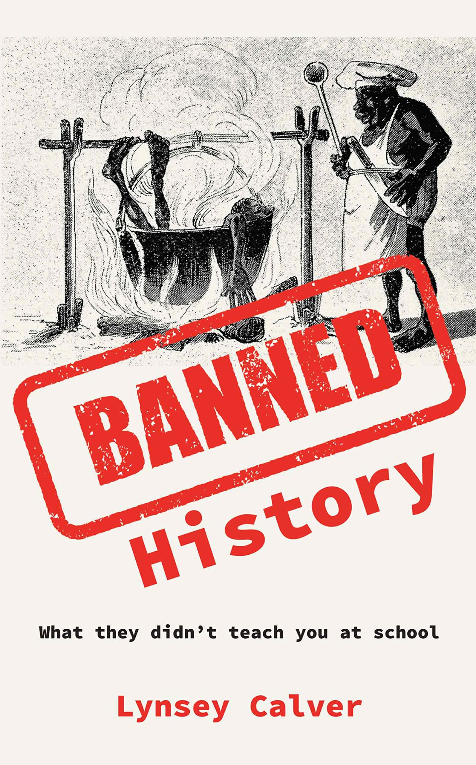 Banned History by Lynsey Calver | Goodreads
