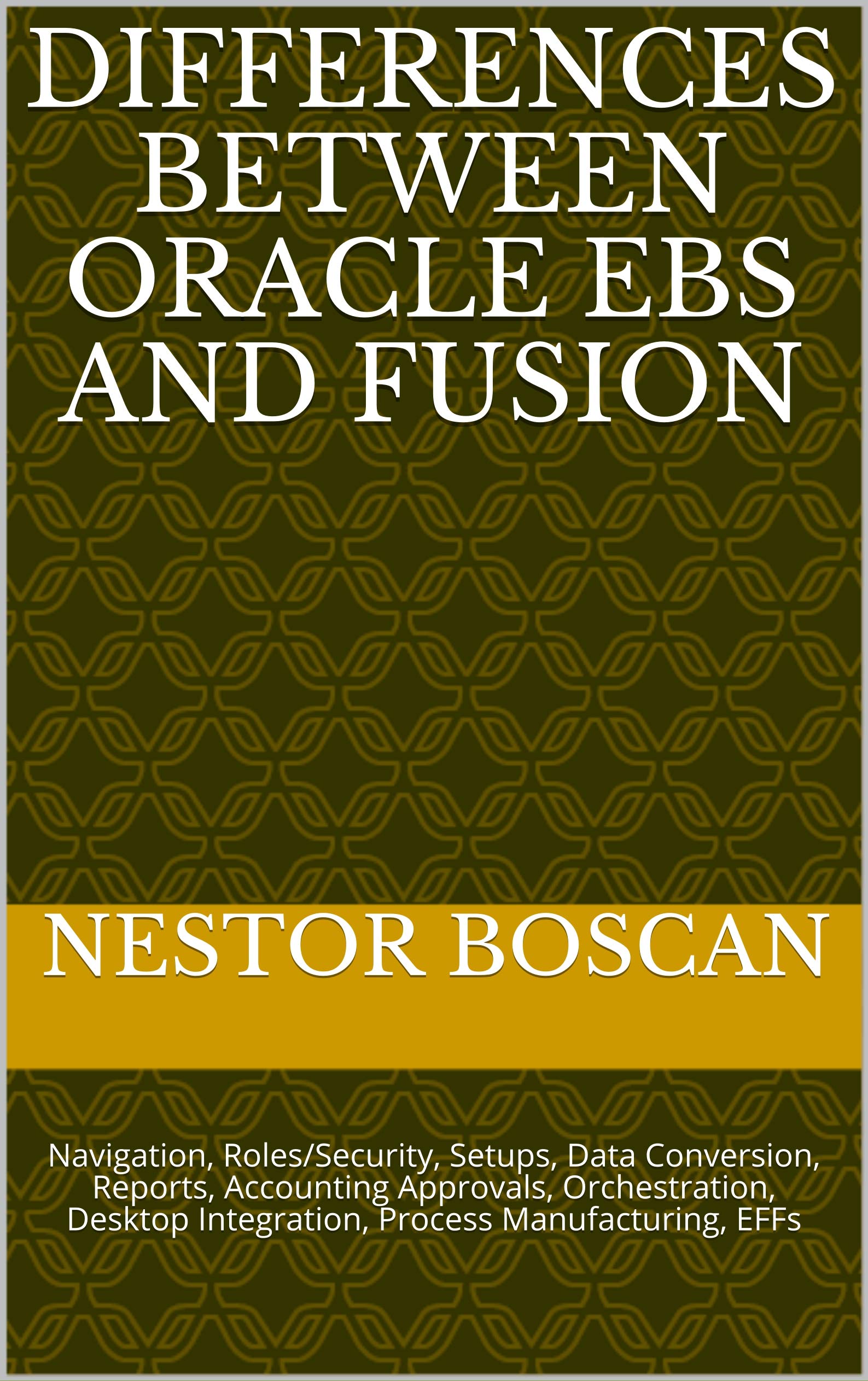 Differences Between ORACLE EBS And Fusion Navigation Roles Security 