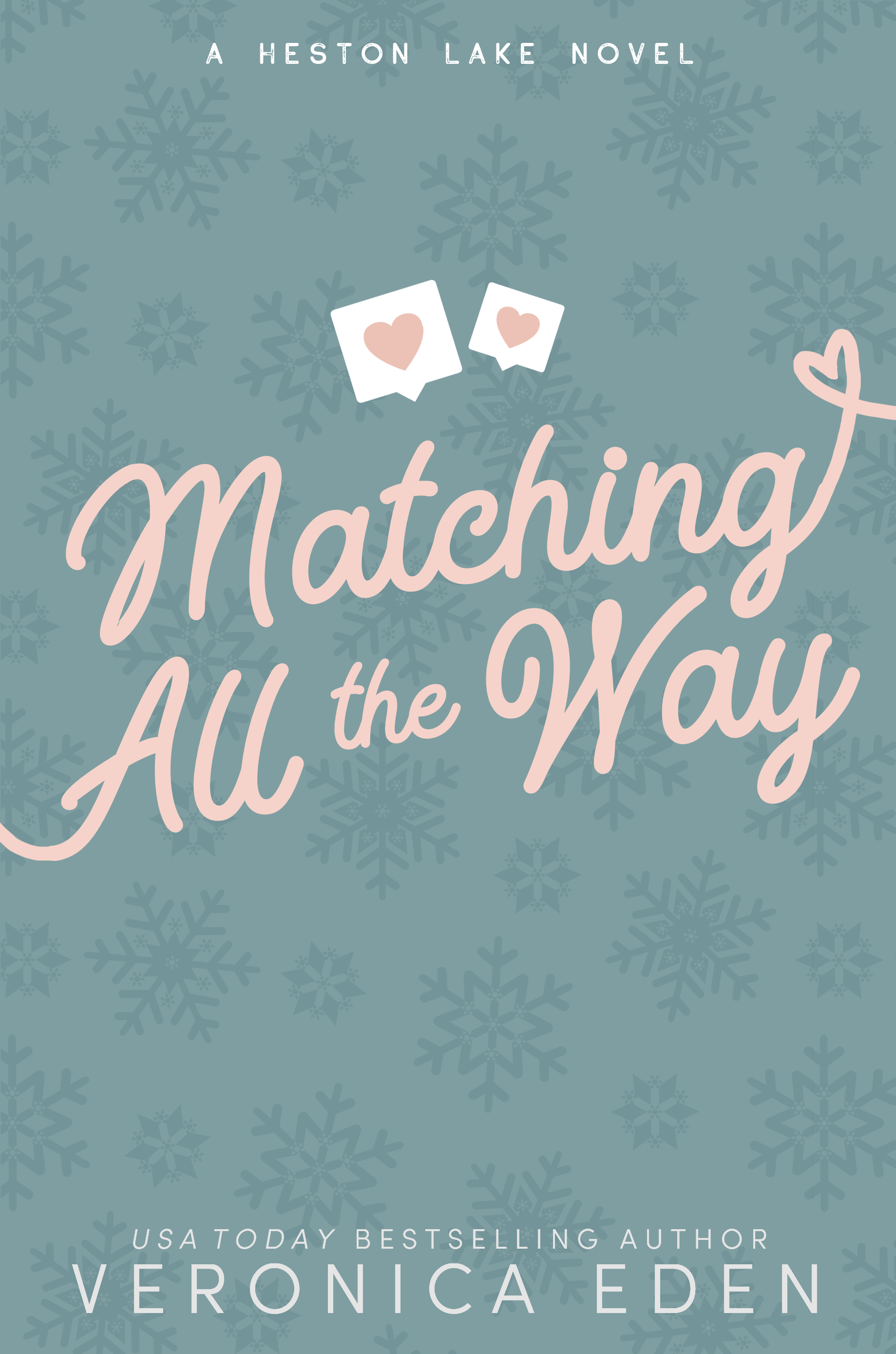 Matching All the Way by Veronica Eden | Goodreads