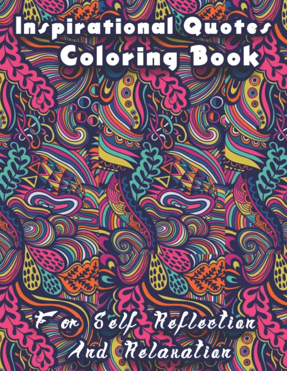 Inspirational Quotes Coloring Book For Self Reflection And Relaxation ...