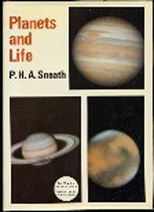 Planets and life (The World of science library) by Peter H.A. Sneath ...